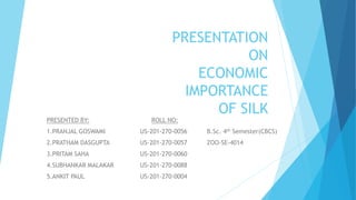 Presentation on economic importance of silk | PPTX