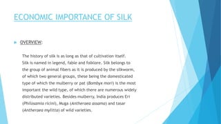 Presentation on economic importance of silk | PPTX
