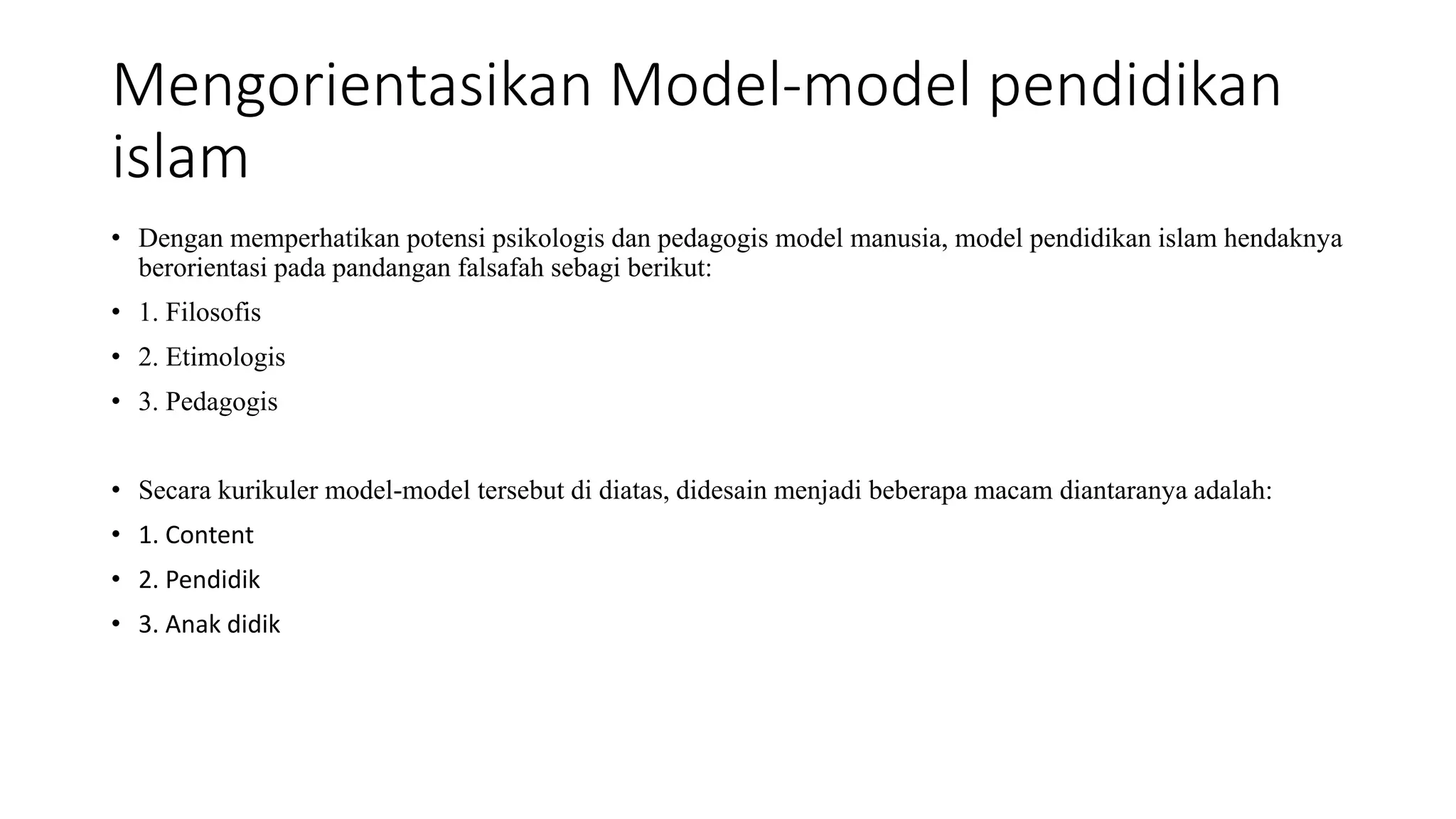 Model pendidikan islam dan krientasinya..pptx
