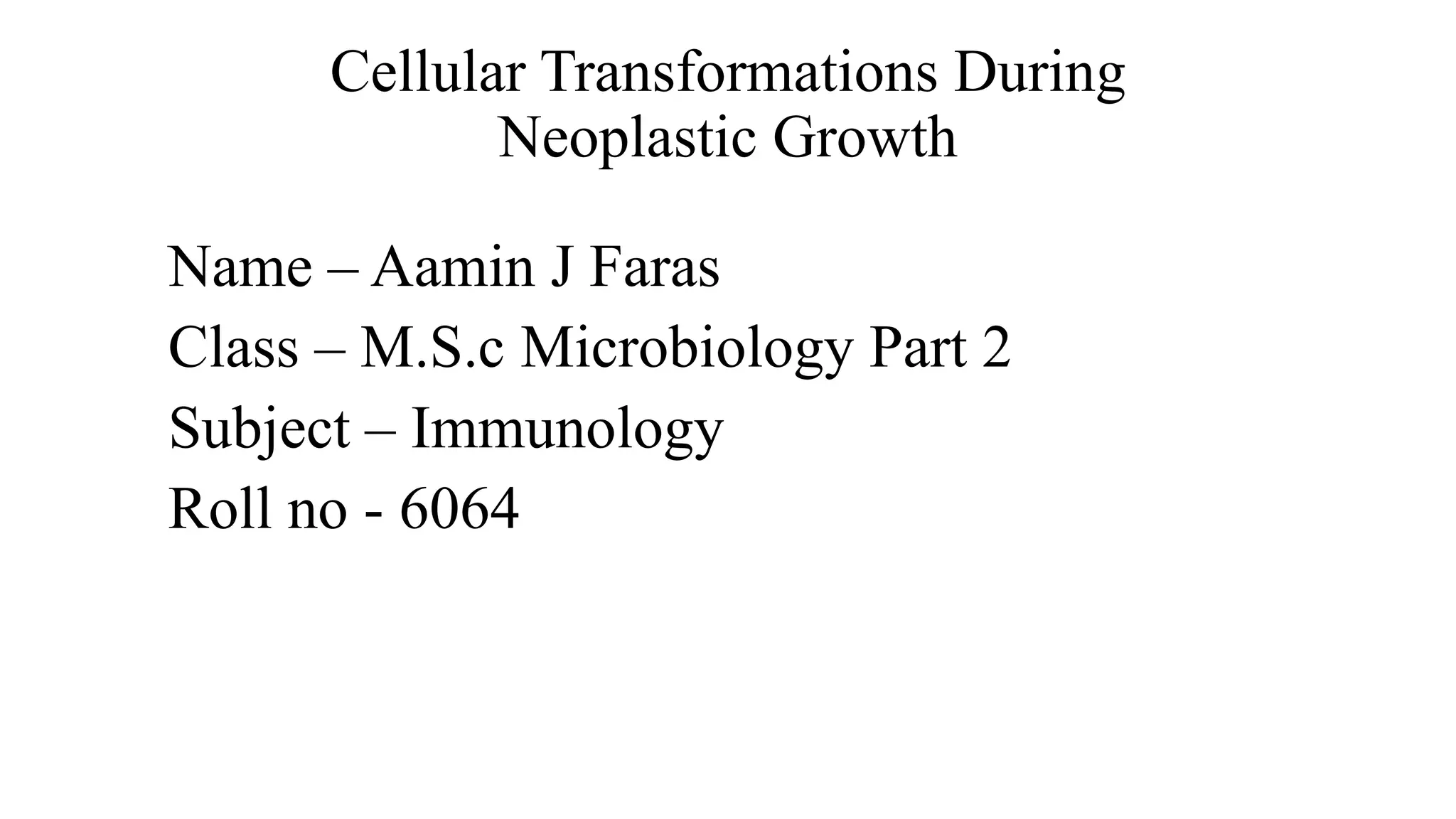 Neoplastic Transformation | PPTX