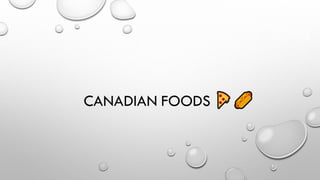 Canadian Foods culture and it’s benefits | PDF