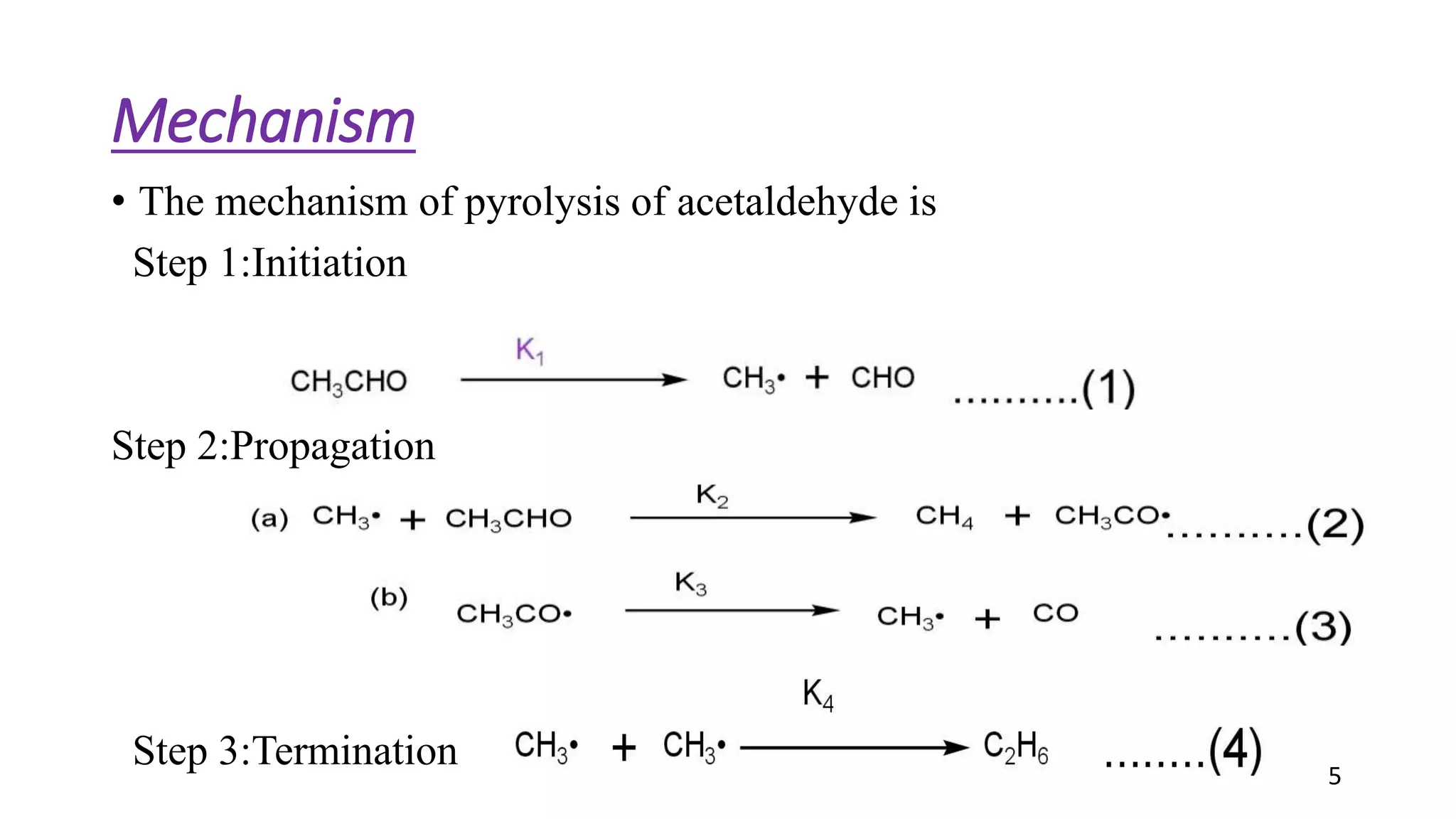 Kinetics of Pyrolysis of acetaldehyde | PPTX