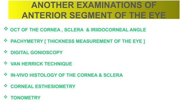 Examinations of Anterior Segment , Protocols of Using instruments | PPT