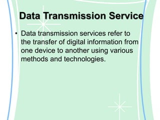 Data transmission Services in Data Warehouse | PPT