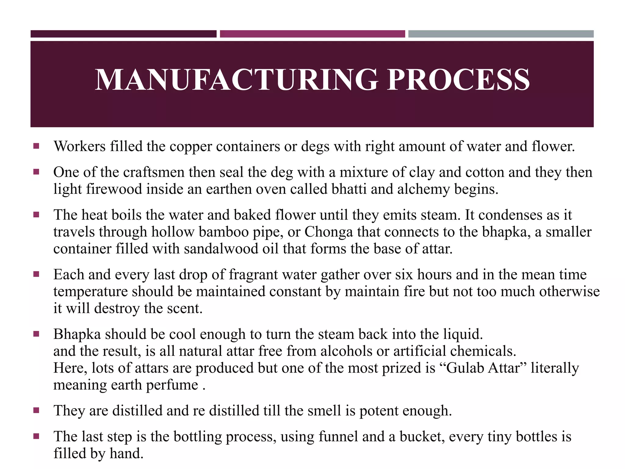 Attar manufacturing process ppt | PPTX