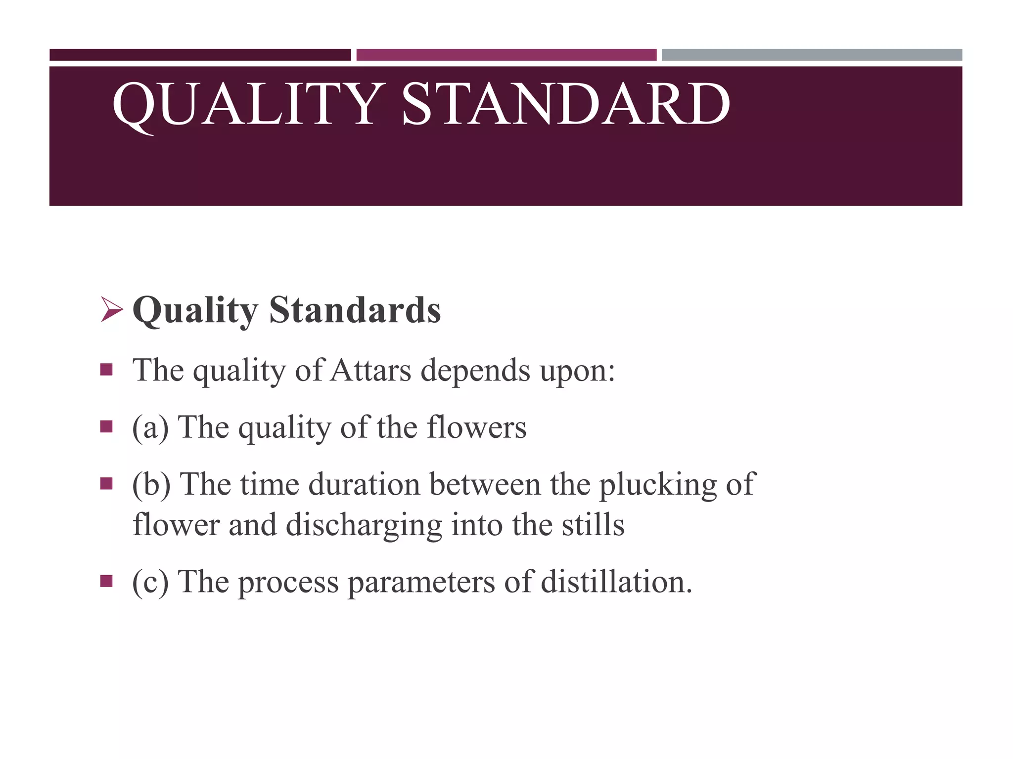 Attar manufacturing process ppt | PPTX