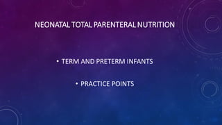 NEONATAL TOTAL PARENTERAL NUTRITION MADE SIMPLE & PRACTICAL | PDF