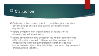 The Rise and Development of Early African Civilizations | PPTX