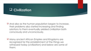The Rise and Development of Early African Civilizations | PPTX