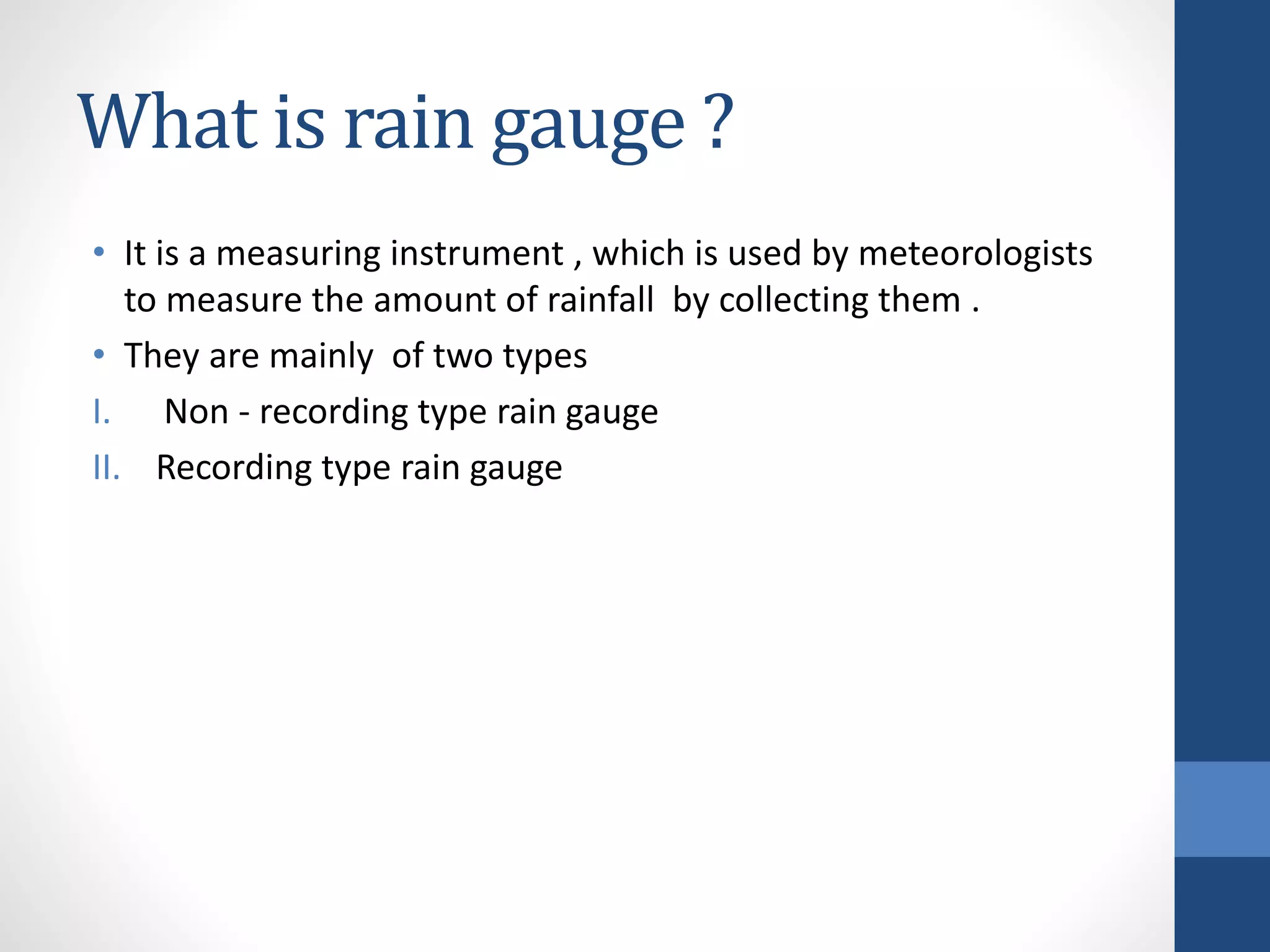 Rain gauge - types of Rain gauge | PPTX