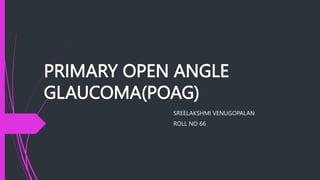 primaary open angle glaucoma presentation | PPTX