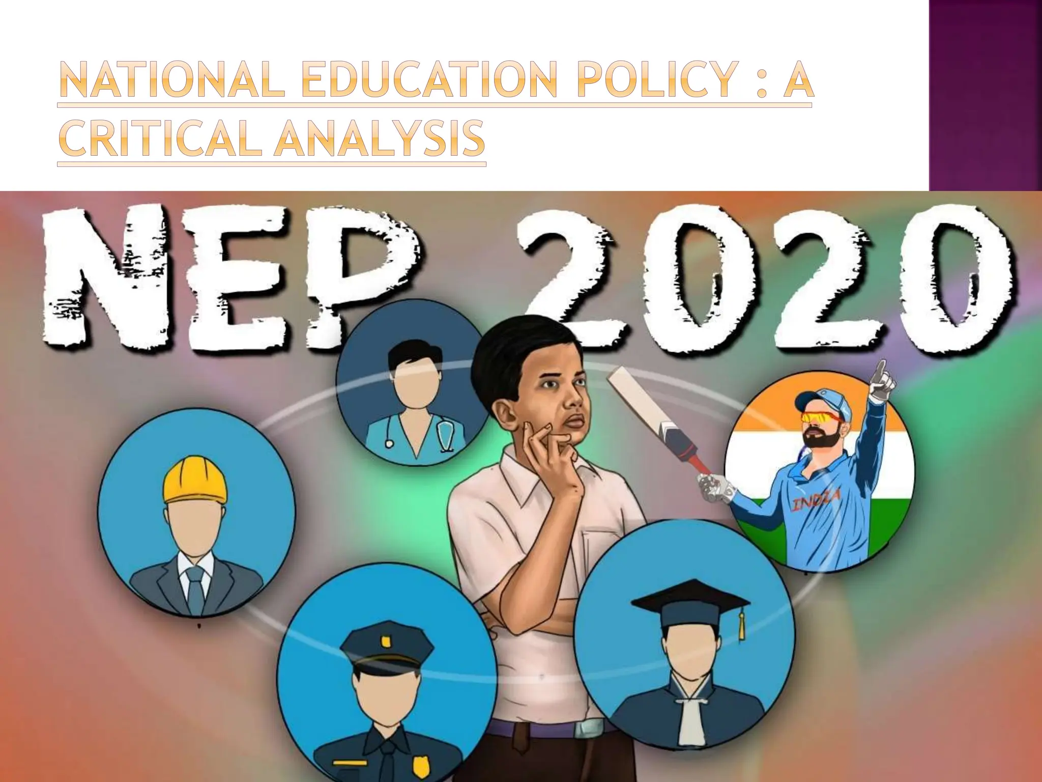 National Education Policy: Critical Analysis | PPTX | Education