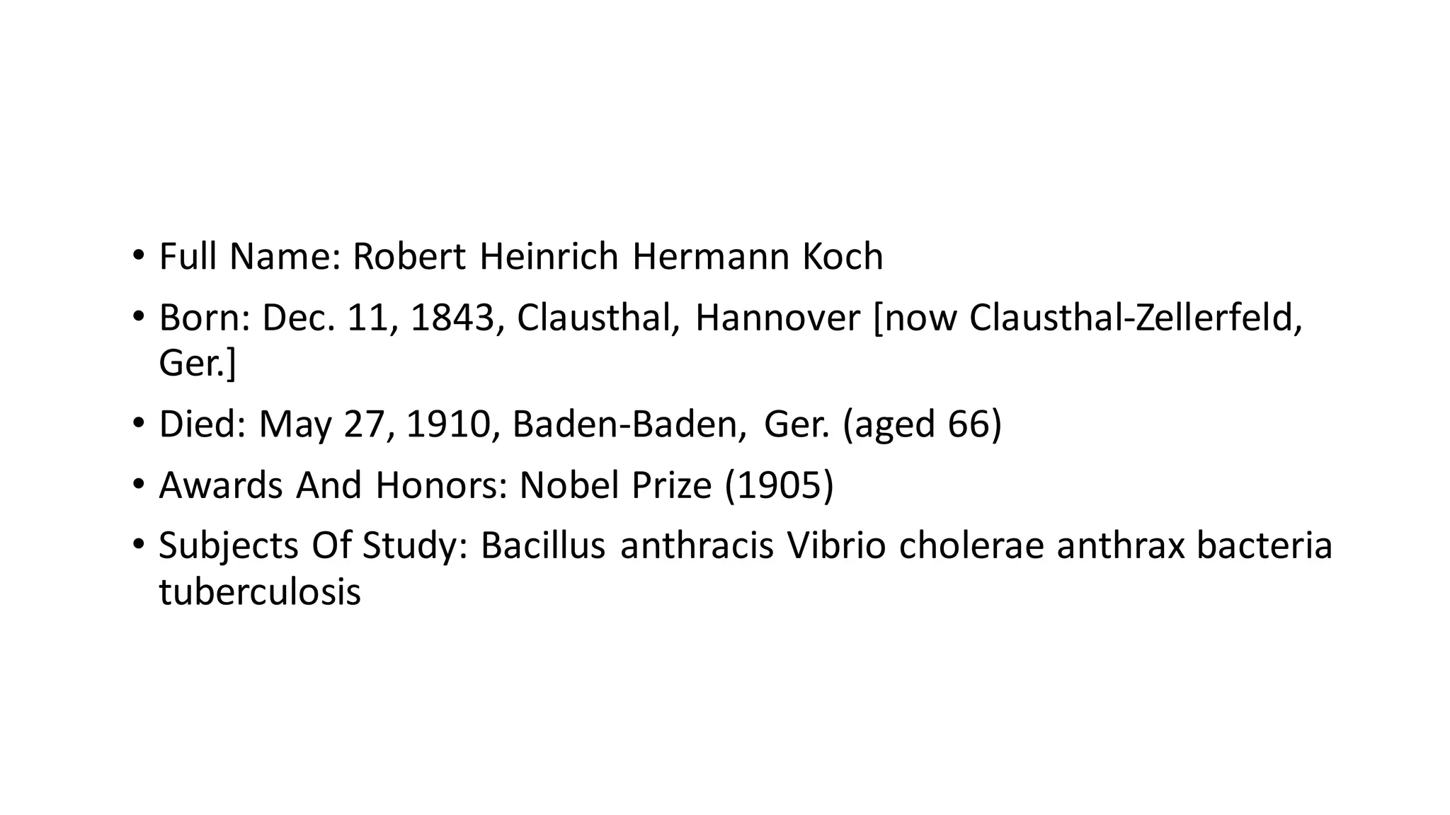 Robert koch the well known scientist who had done great work towards ...