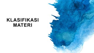 IPAS KLASIFIKASI MATERI SMK KELAS 10 pptx | PPTX