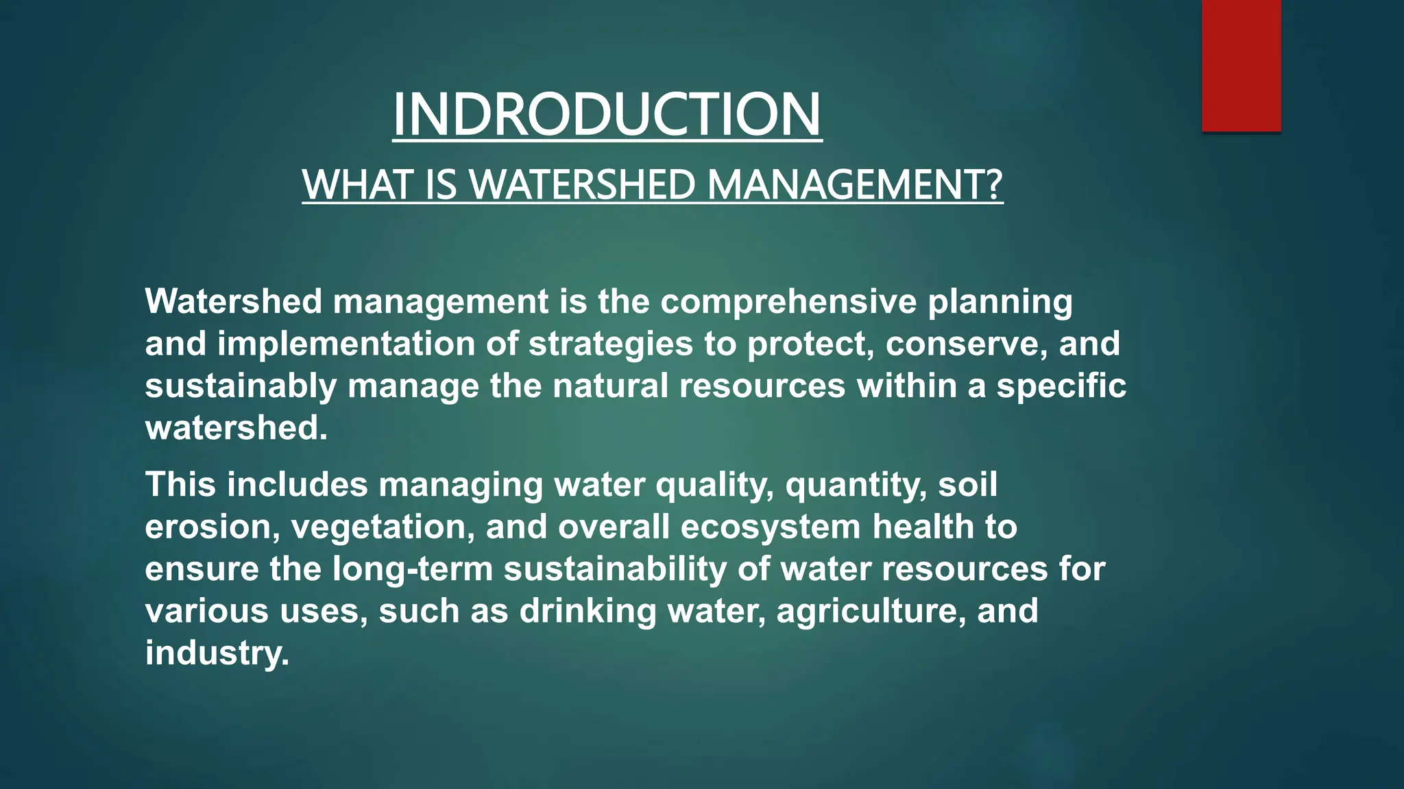 Watershed management is an important topic to implement | PPT