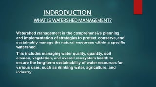 Watershed management is an important topic to implement | PPT