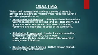 Watershed management is an important topic to implement | PPTX