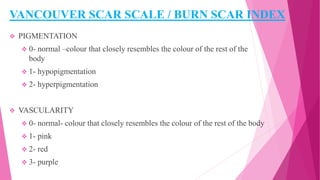 Post burn scar and scar contracture. | PPTX