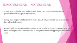 Post burn scar and scar contracture. | PPTX