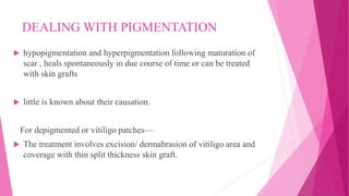 Post burn scar and scar contracture. | PPTX