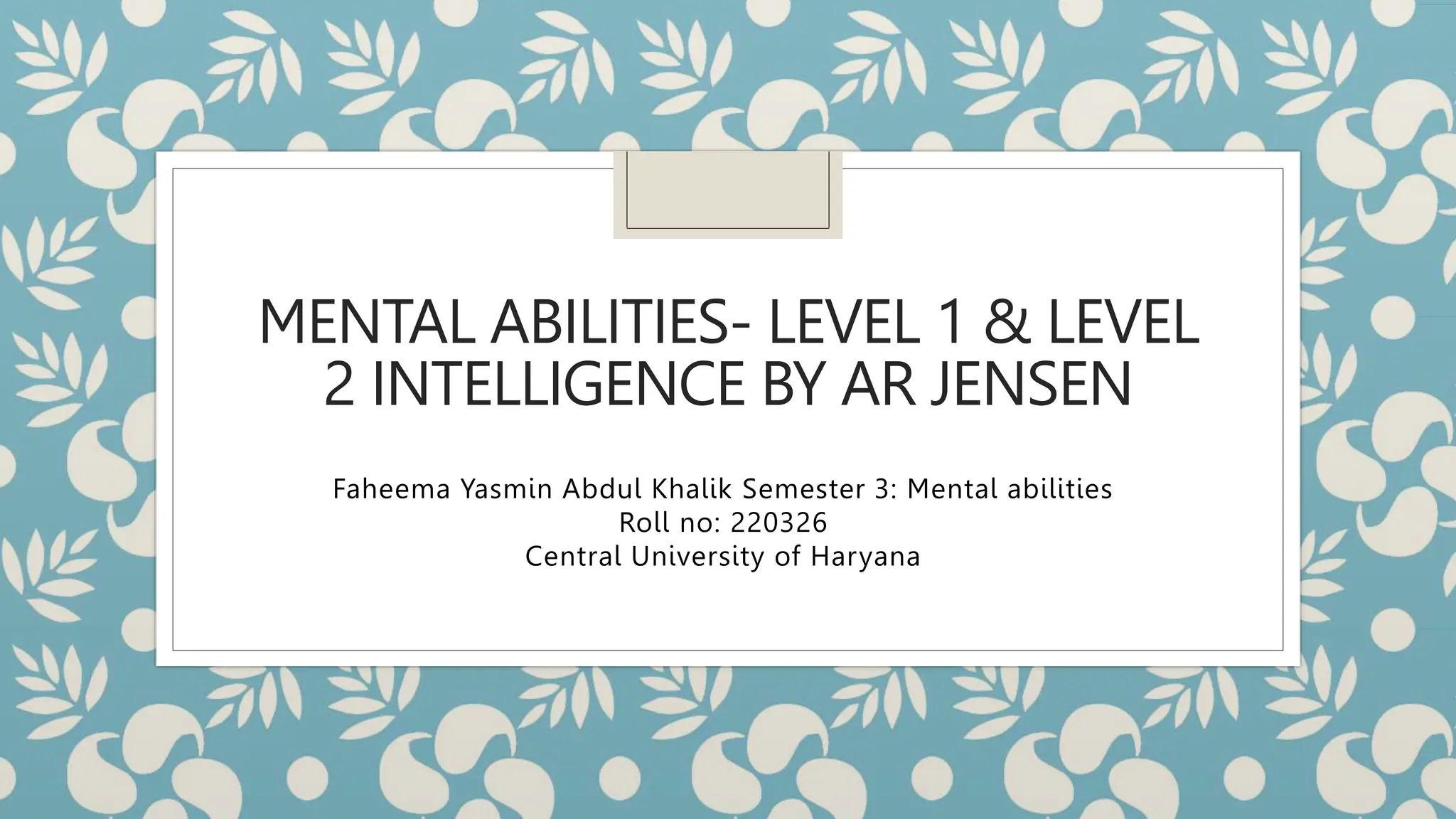 Mental Abilities level 1 by Jensen .pptx