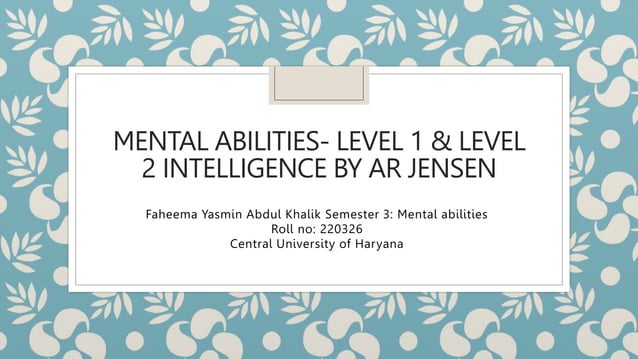 Mental Abilities level 1 by Jensen .pptx