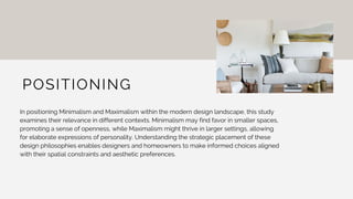 Minimalism vs Maximalism. A case study on design philosophies | PDF