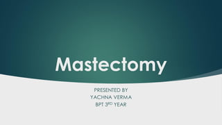 MASTECTOMY PROCEDURES NOTES PRESENTATION | PPT