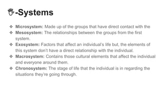 System's theory/Diagram/Bronfenbrenner's ecological system theory | PPTX