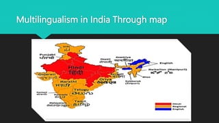Multilingualism in Bharat, defines the linguistic diversity of Bharat | PPT