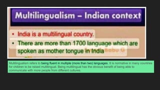 Multilingualism in Bharat, defines the linguistic diversity of Bharat ...
