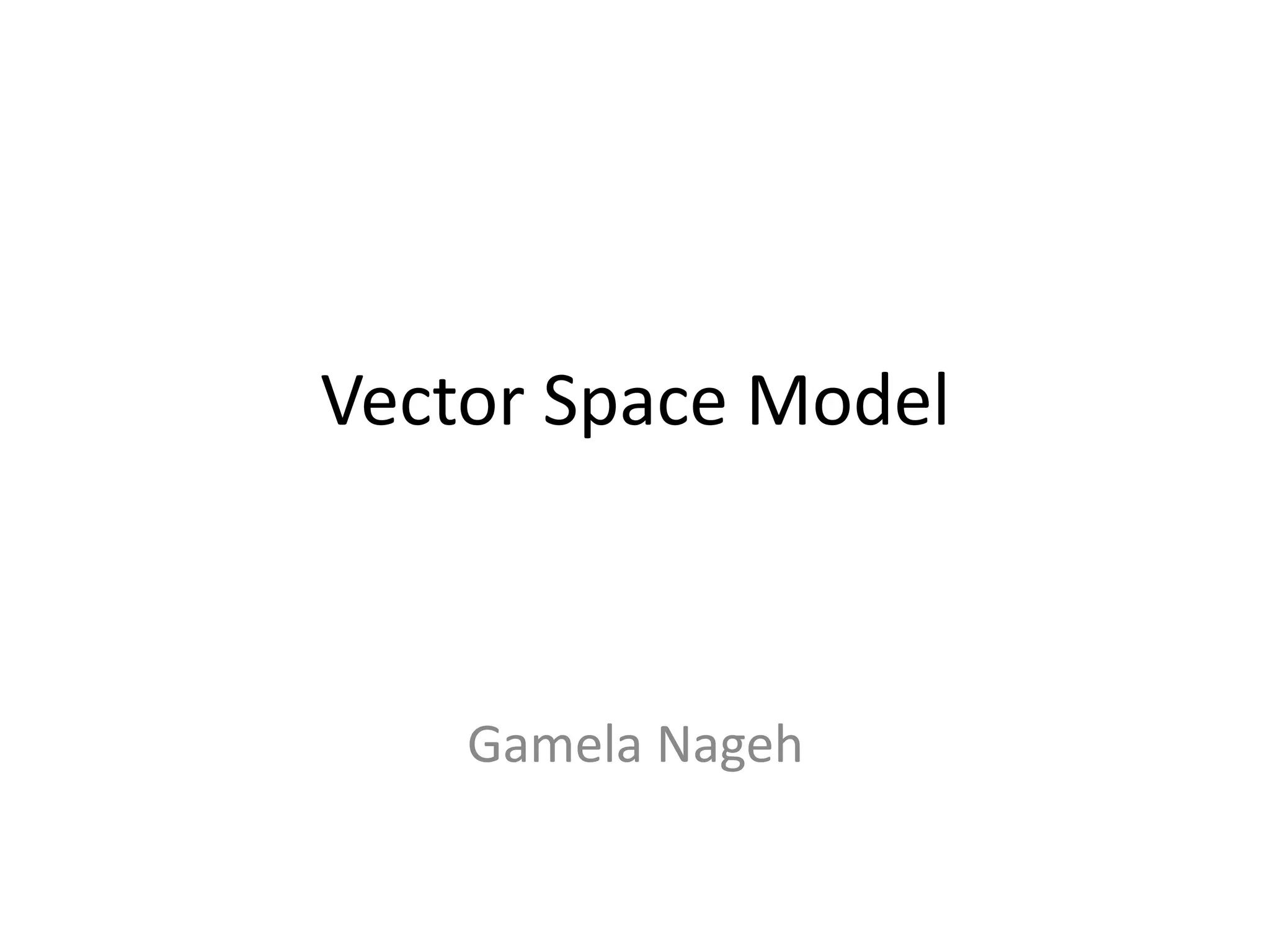 Vector space model12345678910111213.pptx