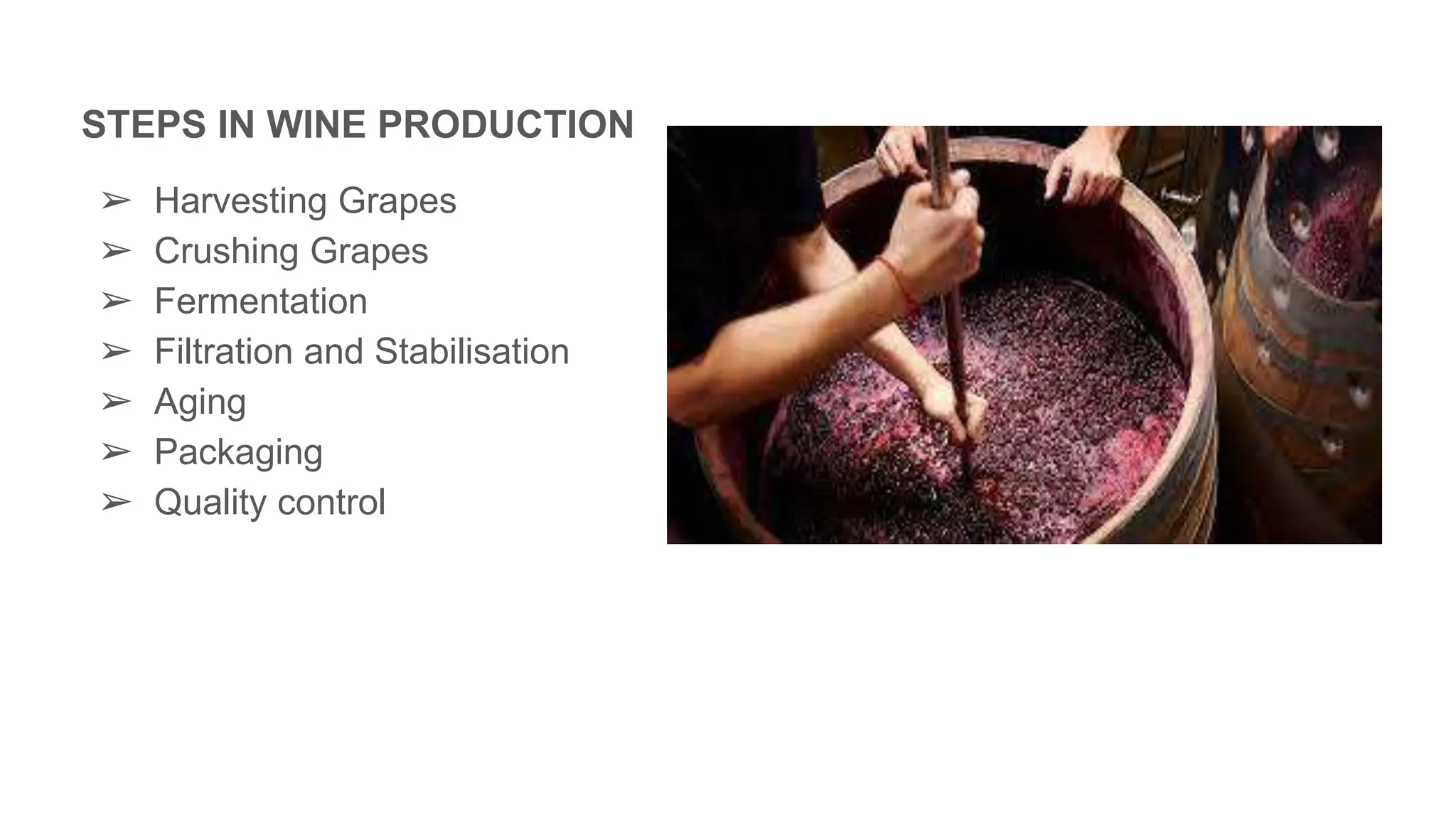 Industrial production of wine(about the various stages) | PPTX