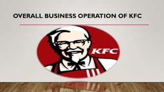 Overall operations of multinational company KFC | PDF