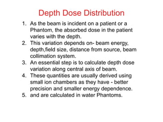 Percentage Depth Dose In Radiotherapy.pptx