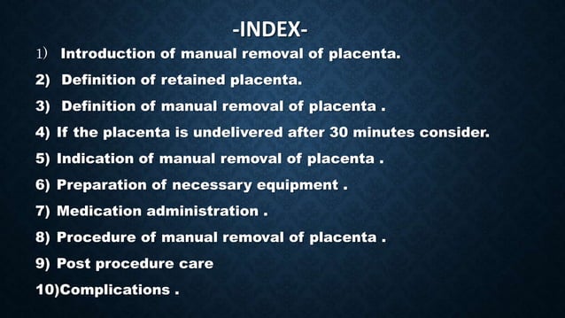 Manual removal of placenta ......ppt by sanjna thakur | PPTX ...