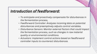 Feedback and Feedforward Control System for Fermentation Process | PPTX