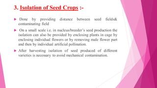 Principles of seed production in self and cross pollinated crops. | PDF