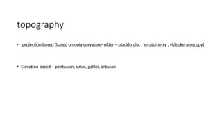 Corneal Topography in ophthalmology.pptx