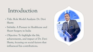 Dr. Prasad Devi Shetty, an exceptional doctor | PPTX
