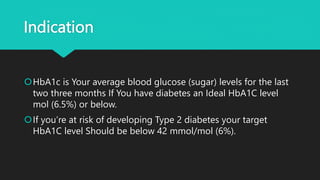 Hemoglobin A 1 C test by Rutuja Mane | PPTX