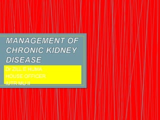 Diagnosis , staging , clinical features and management of CKD | PPTX