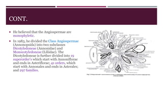Dalghren, Thorne and Stebbins System of Classification of Angiosperms ...