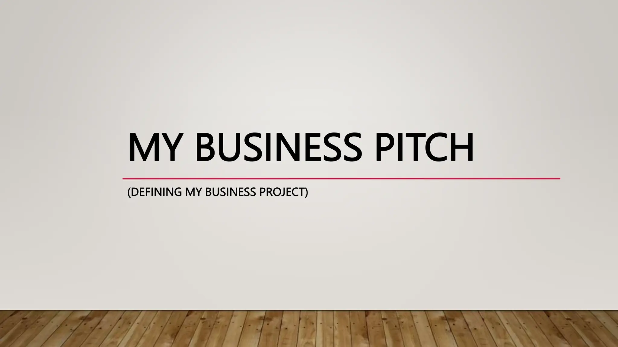 My Business Pitch (Defining my Business Project) | PPTX | Food Industry ...