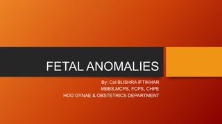 Fetal anomalies signs and symptoms diagnosis and management | PPT