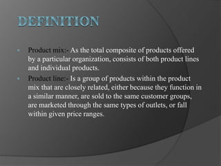 Product Mixed Dicision : Types, Concept and strategies | PPTX