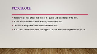 Milk quality control test, MBRT test , Resazerin test, and litmus test ...