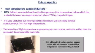 Super conuctivity and its future applications | PPTX