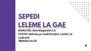 Sepedi Madiri le mehuta ya madiri yeo e lego gona go leleme la Sepedi | PDF
