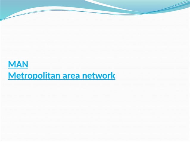 DOC-20240829-WA0013..pptx introduction to LAN Man and wan | PPT